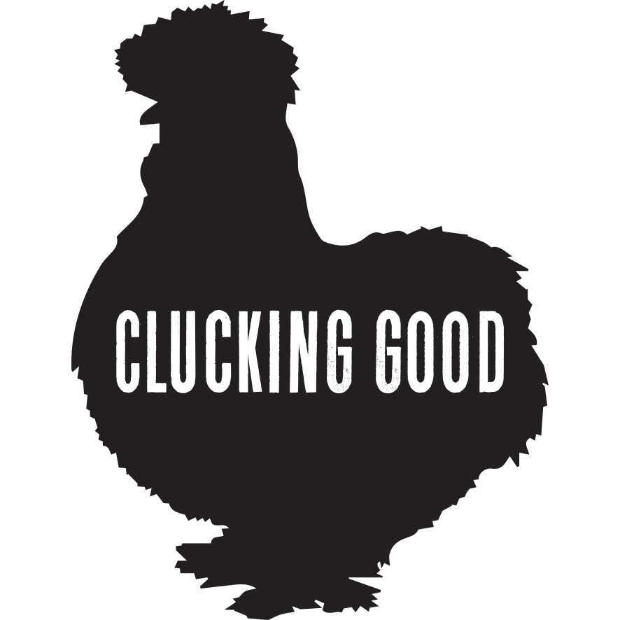 Clucking Good | Clucking Good